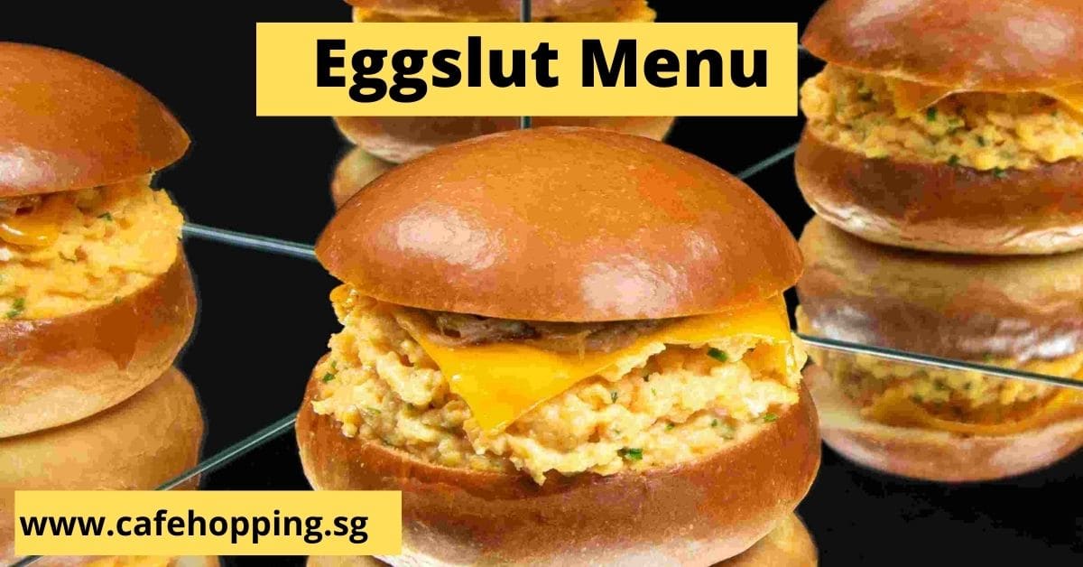 Eggslut Singapore Menu