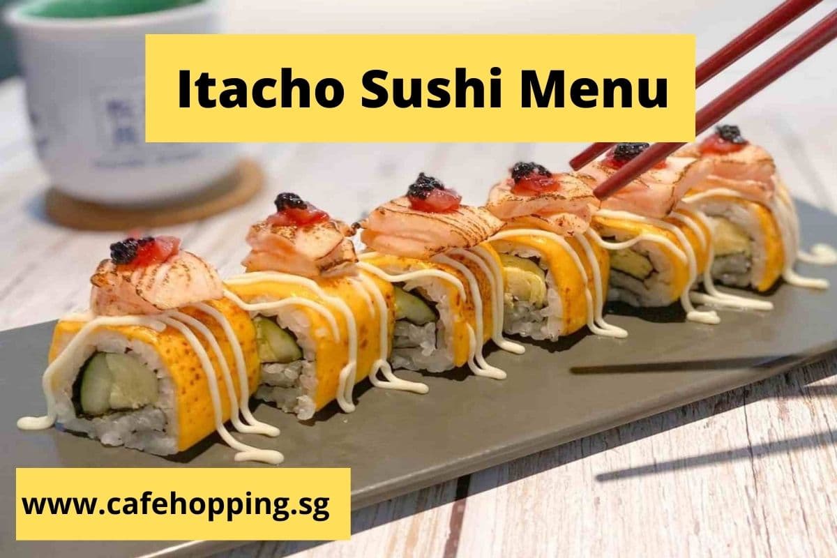 Itacho Sushi Singapore Menu