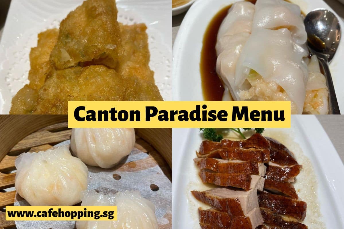Canton Paradise Menu Singapore 2022 Updated in September
