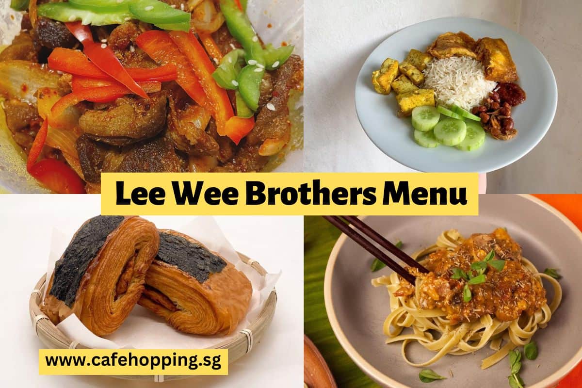 Lee Wee Brothers Menu Singapore 2022 ( Updated in October )