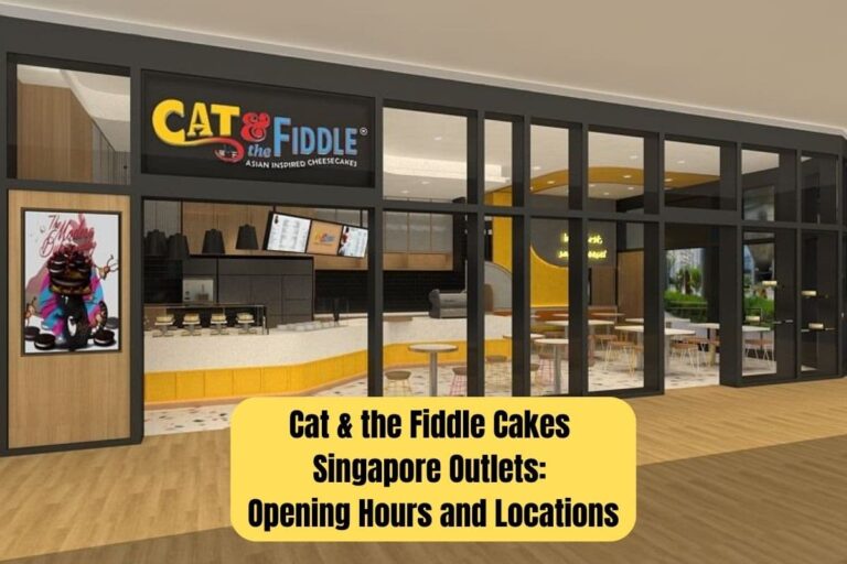 Cat & the Fiddle Cakes Singapore Outlets: Opening Hours and Locations