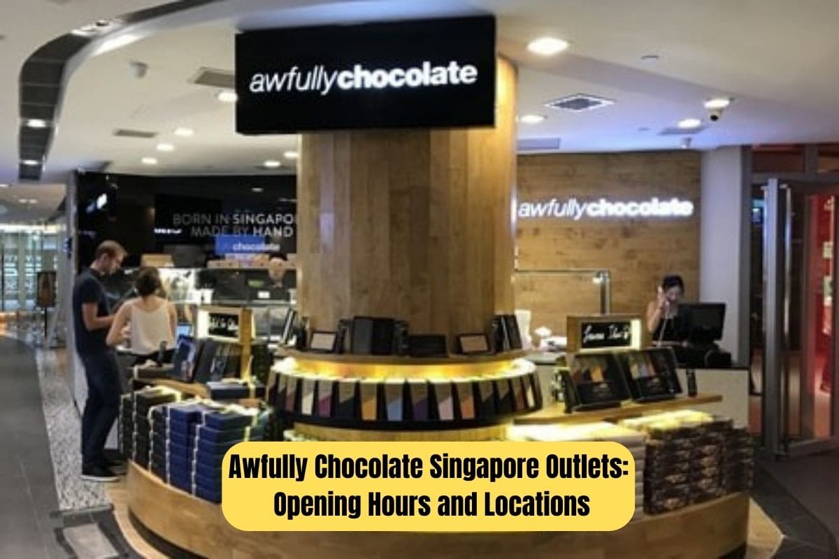 Awfully Chocolate Singapore Outlets: Opening Hours and Locations